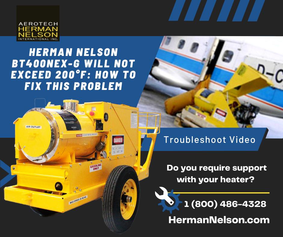 Herman Nelson BT400NEX-G troubleshooting heating issues